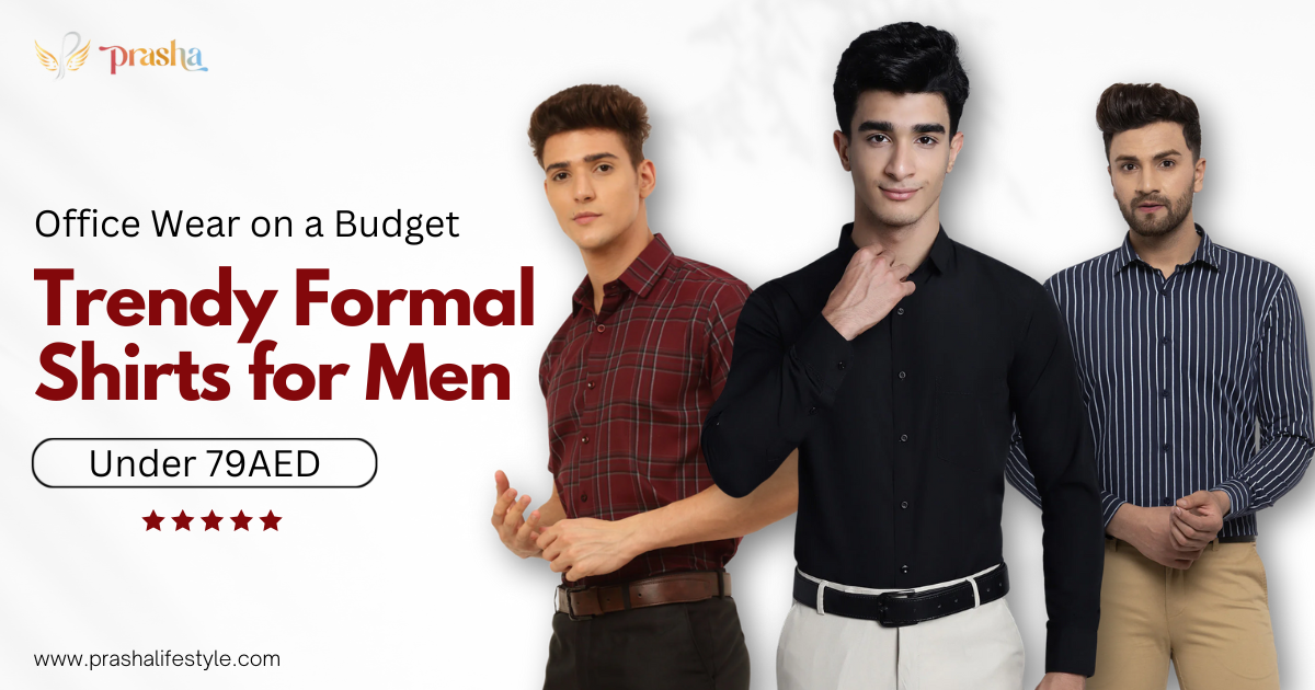 Office Wear on a Budget: Trendy Formal Shirts for Men Under 79 AED ...